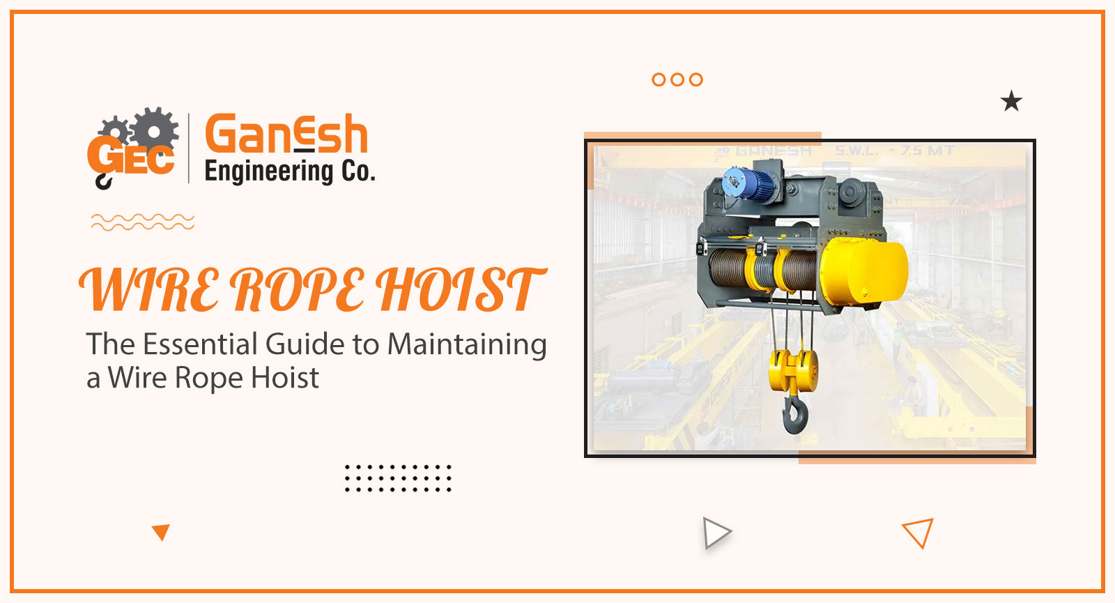The Essential Guide to Maintaining a Wire Rope Hoist
